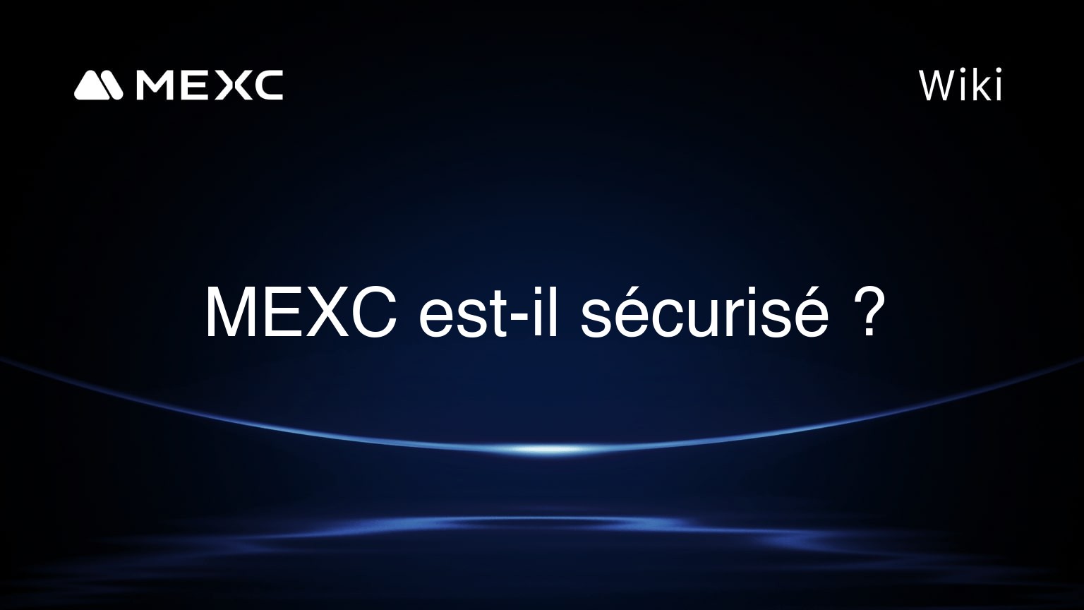 MEXC Est-il Sécurisé ? | MEXC Wiki